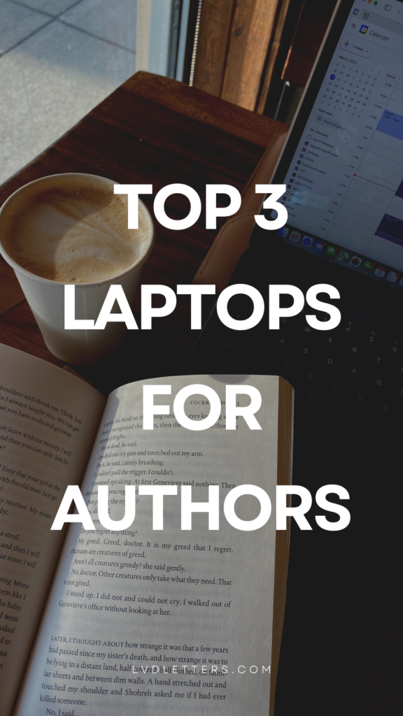 Best Laptop for Writing a Novel (Recs From a Book Coach) - LVD Letters
