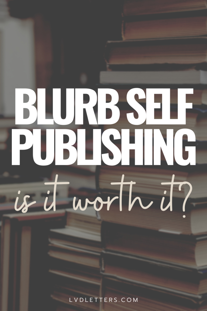 Blurb Self Publishing Review: Is Blurb.com Any Good? - LVD Letters