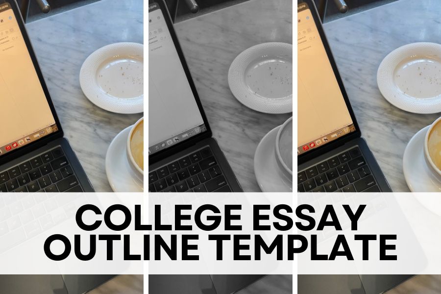 College Essay Outline Template (How to Format + Tips) - LVD Letters